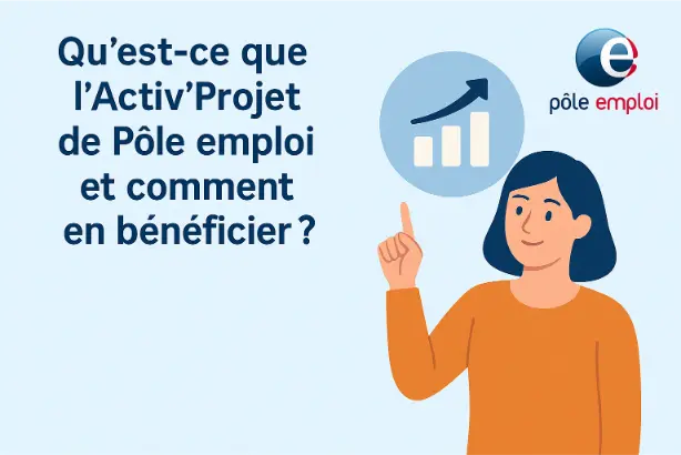 Activ’Projet Pôle emploi : fonctionnement, conditions et inscription